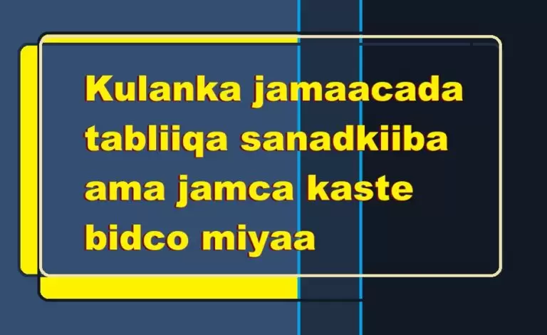 Kulanka jamaacada tabliiqa sanadkiiba ama jimca kaste bidco miyaa